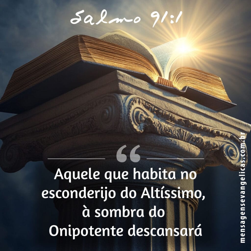Imagem Salmo 91:1 com Foto de Bíblia Sobre uma Coluna Grega - Mensagens ...